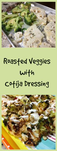 ROASTED VEGGIES WITH QUESO COTIJA DRESSING | Bewitching Kitchen