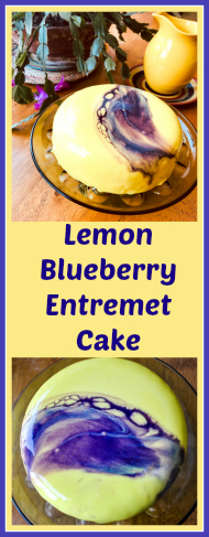 LEMON-BLUEBERRY ENTREMET CAKE: A SHOUT FOR SPRING | Bewitching Kitchen