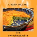 TORTA DI ZUCCHINI, A FLASHBACK | Bewitching Kitchen
